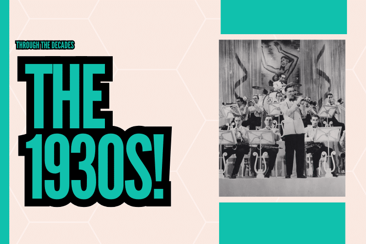 Through The Decades: The 1930s // The Musical Me